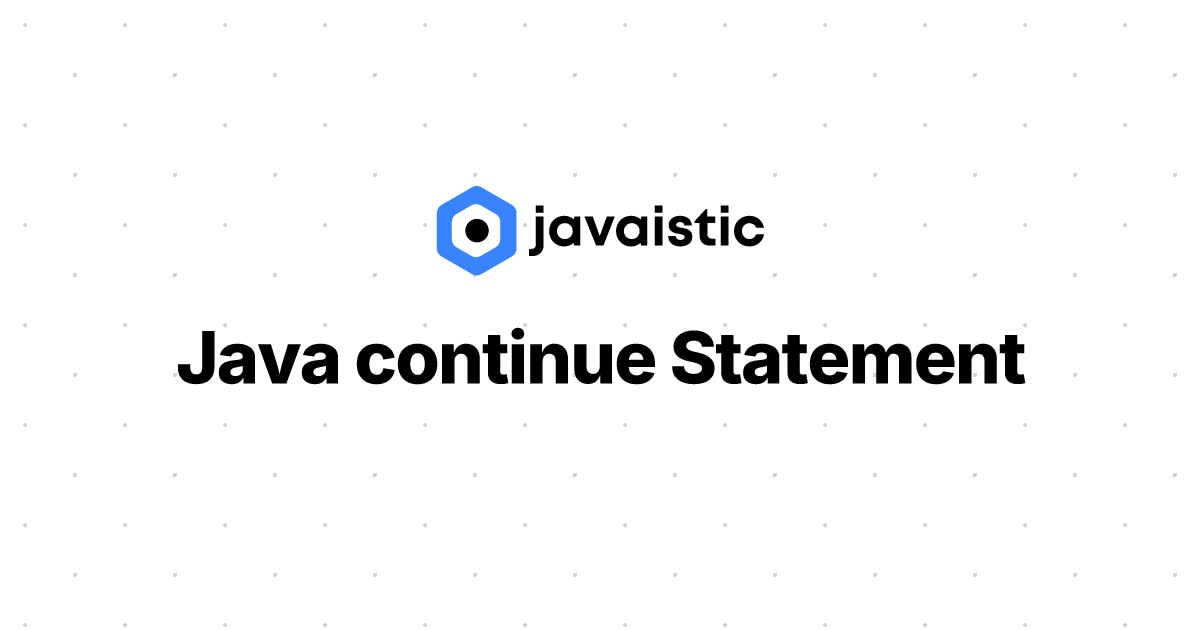 Java continue Statement - Javaistic