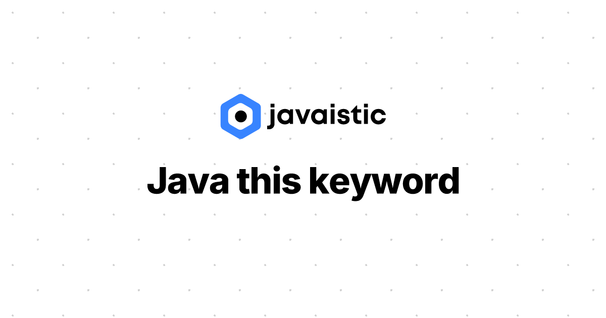 Java this keyword - Javaistic